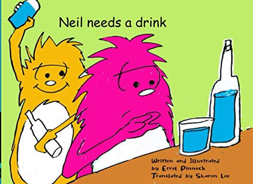 neil need's a drink: pinnock, errol, lee, sharon, pinnock, errol ...