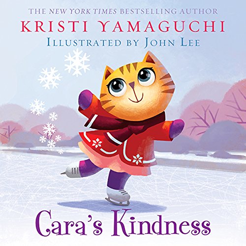 Cara's Kindness: An Inspiring Pay It Forward Book For Kids From An ...