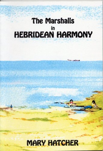 Marshalls in Hebridean Harmony: Mary Hatcher, Joan McKeeman ...
