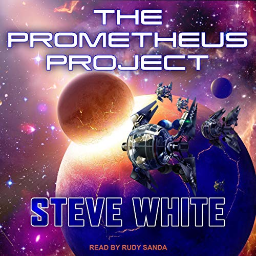 The Prometheus Project (Audio Download): Steve White, Rudy Sanda ...