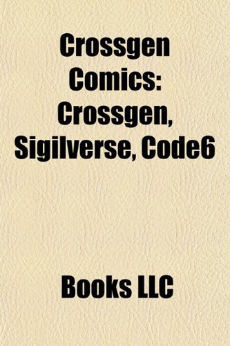 CrossGen comics: CrossGen characters, CrossGen titles, Sigilverse, Lady ...
