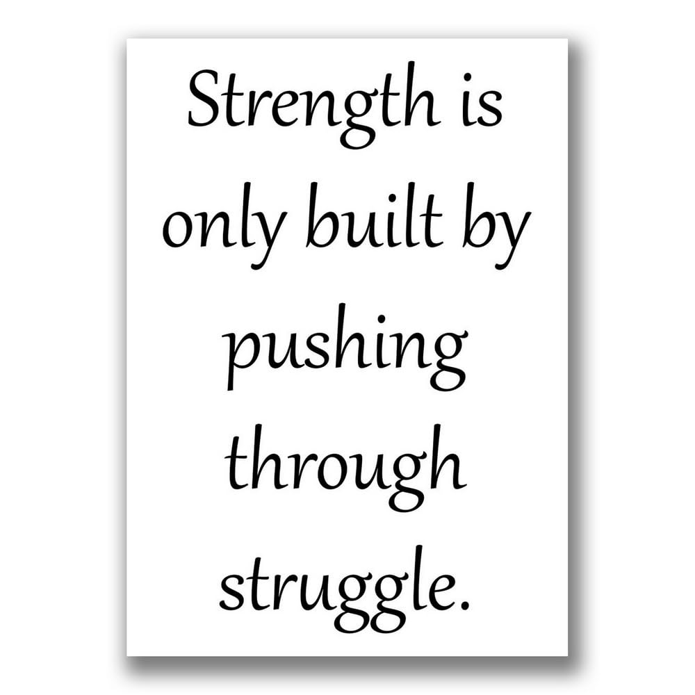 Quotes About Strength And Struggle