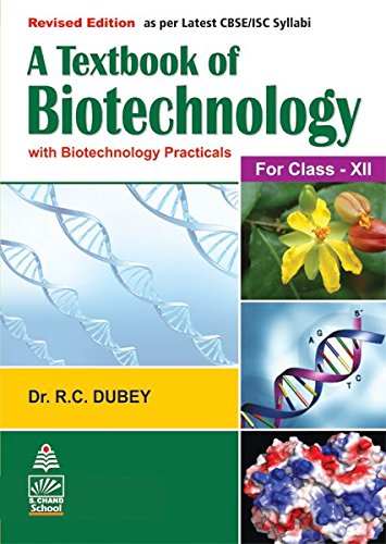 A Textbook Of Biotechnology For Class-XII , Dubey, Dr. R.C. - Amazon.com