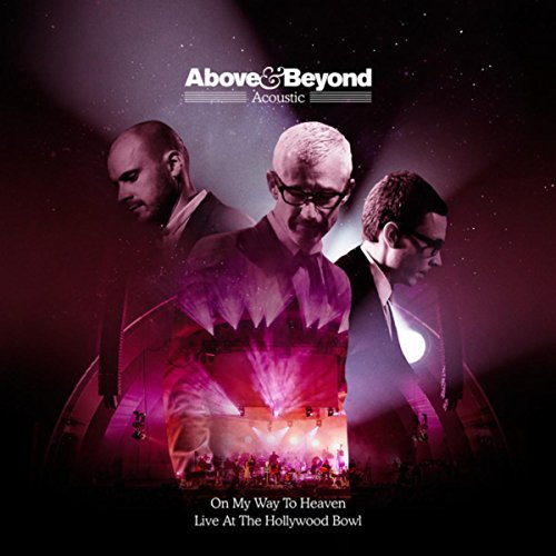 On My Way To Heaven (Live At The Hollywood Bowl) by Above & Beyond on ...