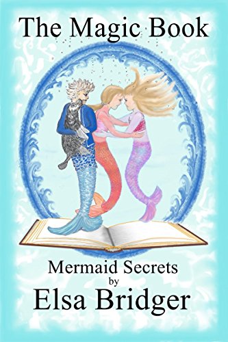 Mermaid Secrets: A children’s chapter book of fantastical merfolk ...