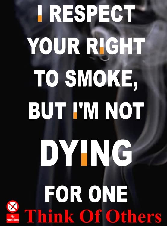 I Respect Your Right to Smoke, but I'm not Dying for one Sign Sticker ...