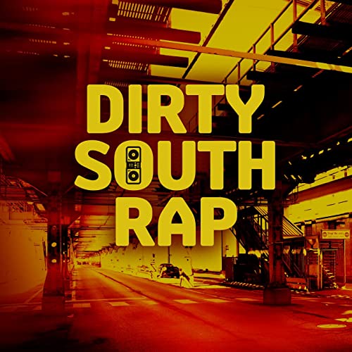 Dirty South Rap de VARIOUS ARTISTS sur Amazon Music Unlimited