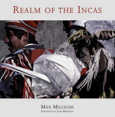 Realm of the Incas: Amazon.co.uk: Milligan, Max: 9780954587604: Books