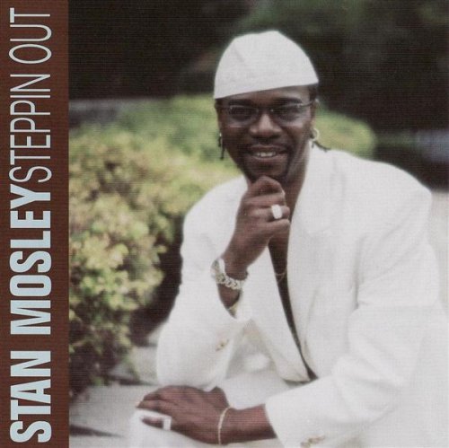 Mosley, Stan - Steppin Out - Amazon.com Music