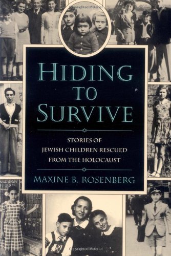 Hiding to Survive: Stories of Jewish Children Rescued from the ...