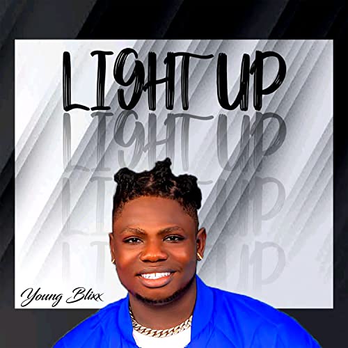 Écouter Light Up par Young Blixx sur Amazon Music Unlimited