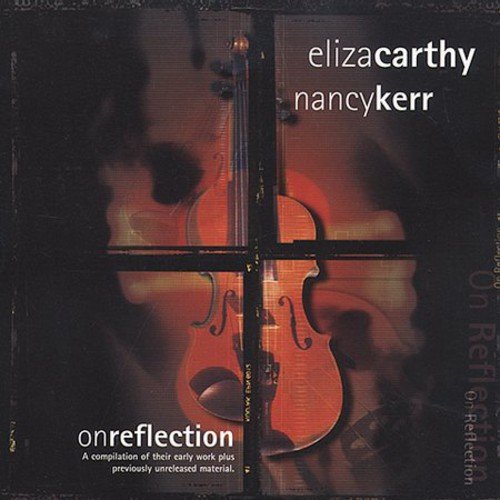 Eliza Carthy, Nancy Kerr - On Reflection - Amazon.com Music