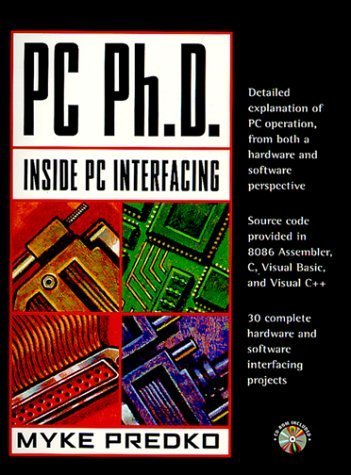 PC PhD: Inside PC Interfacing: Amazon.co.uk: Predko, Myke ...