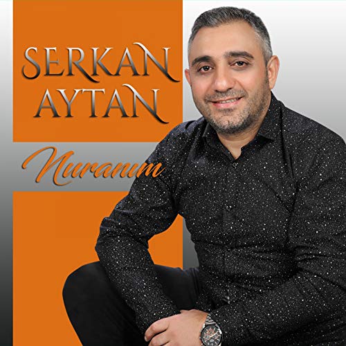 Amazon.com: Nuran'ım : Serkan Aytan: Digital Music