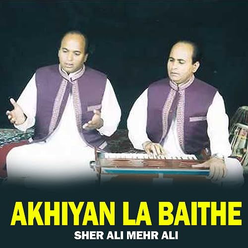 Écouter Akhiyan La Baithe par Mehr Ali feat. Sher Ali sur Amazon Music ...