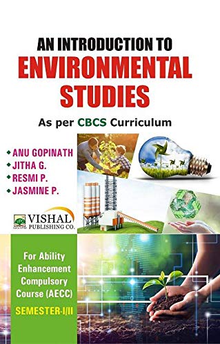 An Introduction to Environmental Studies : Anu Gopinath, Jitha G ...