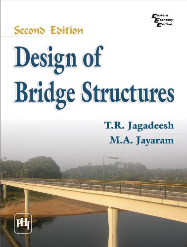 Design of Bridge Structures, 2nd ed., Jagadeesh, T.R. Jayaram, M.A ...