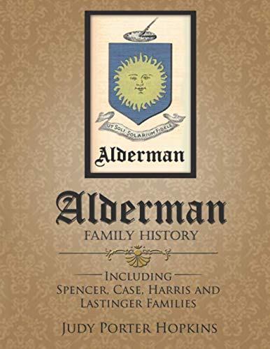 Alderman Family History: Hopkins, Judy Porter: 9781727466973: Amazon ...