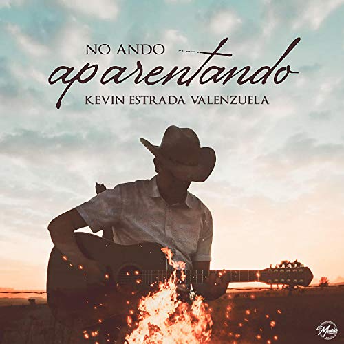 No Ando Aparentando [Clean] by Kevin Estrada Valenzuela on Amazon Music ...