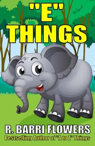 Amazon.com: "E" Things (A Children's Picture Book) (A to Z Things ...