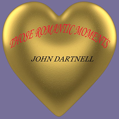 Play Those Romantic Moments by John Dartnell on Amazon Music