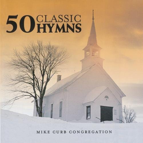 Mike Curb Congregation - 50 Classic Hymns (2CD) - Amazon.com Music