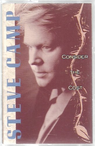 Steve Camp - Consider the Cost - Amazon.com Music