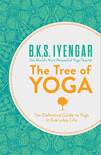 The Tree of Yoga: Iyengar, B K S: 9780007921270: Amazon.com: Books