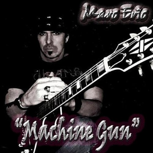 Amazon.com: Machine Gun : Marc Eric: Digital Music