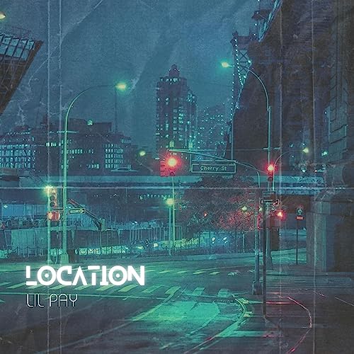 Play Location by Lil Pay feat. Liam Strother on Amazon Music