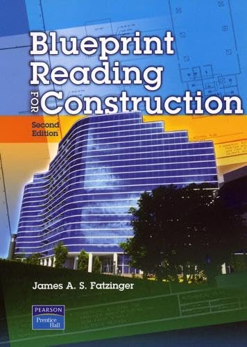 Blueprint Reading for Construction (2nd Edition): Fatzinger, James A. S ...