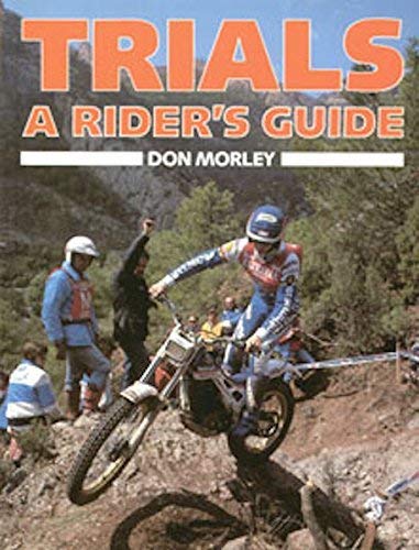 Trials: A Rider's Guide: Amazon.co.uk: Morley, Don: 9780850458923: Books