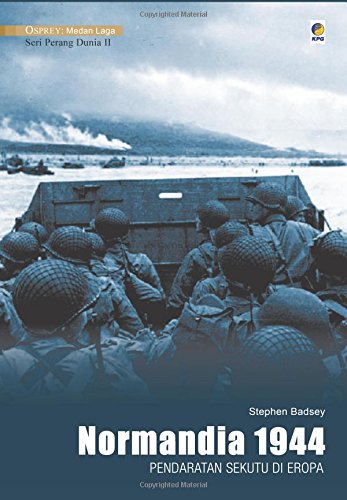 Normandia 1944 (Indonesian Edition): Badsey, Stephen: 9789799103628 ...