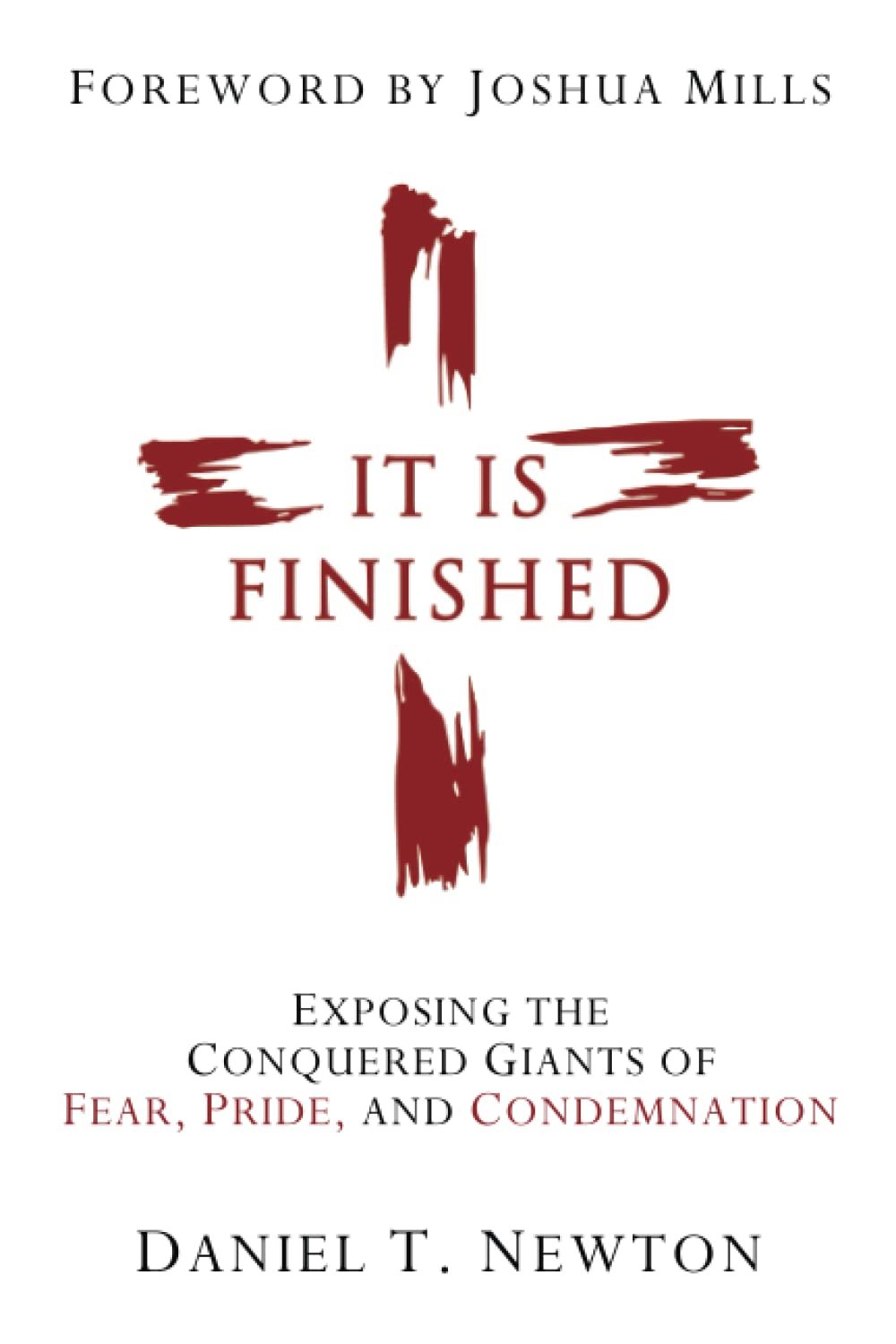 Amazon.com: It Is Finished: Exposing the Conquered Giants of Fear ...