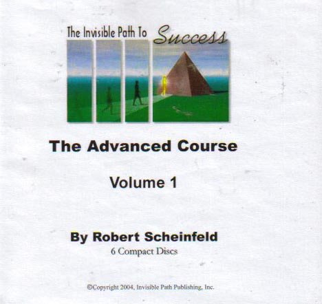 The Invisible Path To Success (The Advanced Course, Volume 1): Robert ...