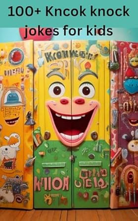 Knock Knock! Who’s There? 101 Silly Jokes for Kids Ages 4–10 eBook ...