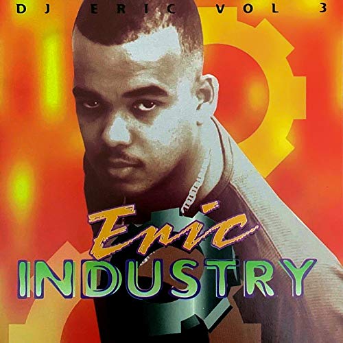 Play Dj Eric, Vol. 3 Eric Industry by DJEric on Amazon Music