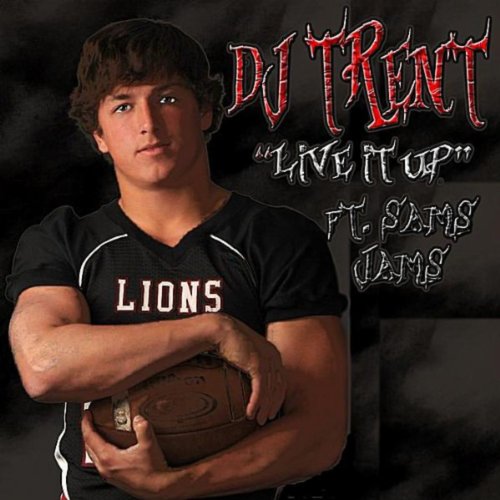 Amazon.co.jp: Live It Up - Single [Explicit] : DJ Trent: デジタルミュージック