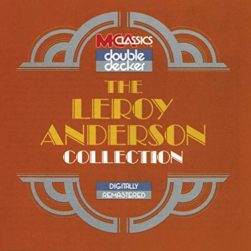 Play The Leroy Anderson Collection by Leroy Anderson on Amazon Music