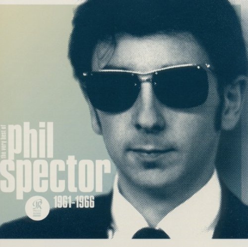 Wall of Sound: The Very Best of Phil Spector, 1961-1966 by Various ...