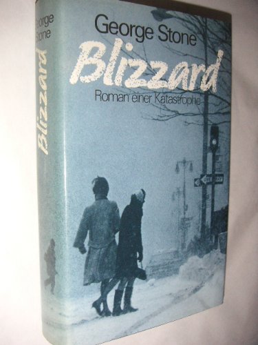 Blizzard: What Happens if it Doesn't Stop?: Stone, George: Amazon.com ...