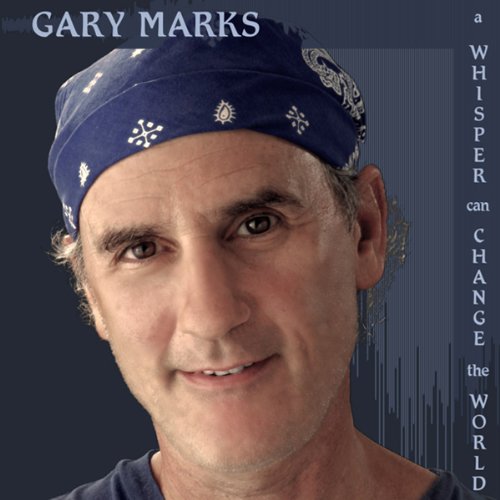 A Whisper Can Change the World: Gary Marks: Amazon.in: Music}