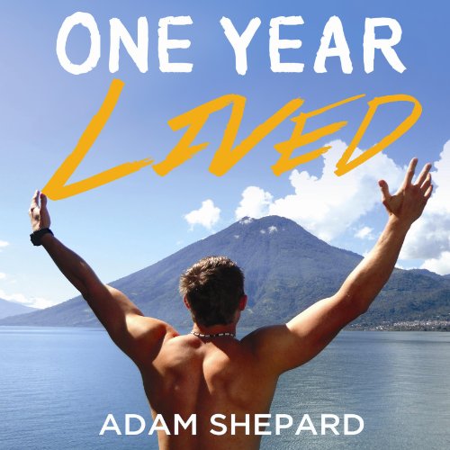 Amazon.com: One Year Lived (Audible Audio Edition): Adam Shepard, Adam ...