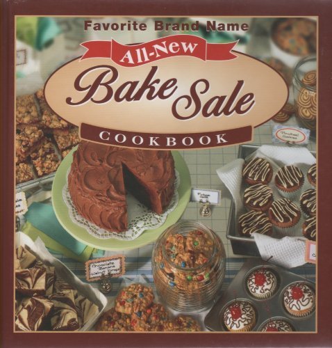 Favorite Brand Name All New Bake Sale Cookbook (2003-01-01 ...