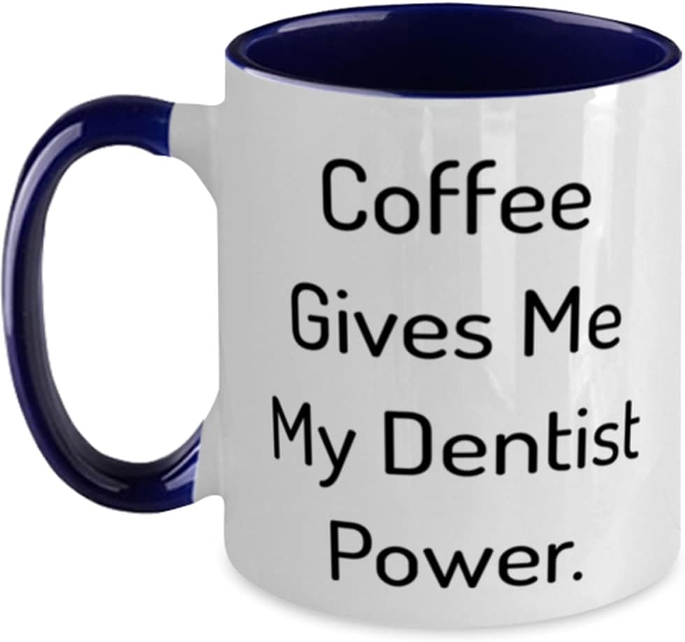 Amazon.com: Funny Dentist Two Tone 11oz Mug, Coffee Gives Me My Dentist ...