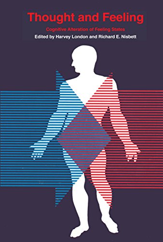 Thought and Feeling: Cognitive Alteration of Feeling States 1, Nisbett ...