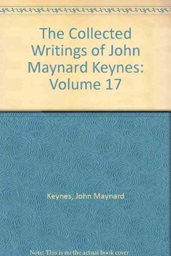 The Collected Writings of John Maynard Keynes (Volume 17 ...