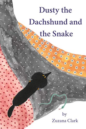 Dusty the Dachshund and the Snake: Clark, Zuzana: 9788090746107: Amazon ...