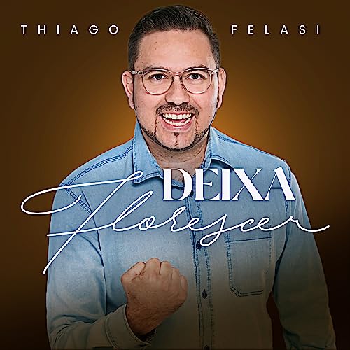 Écouter Deixa Florescer par Thiago Felasi, Eliezer Pyller & Samuca do ...