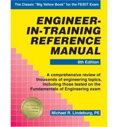 Engineer-In-Training Reference Manual (Engineering reference manual ...